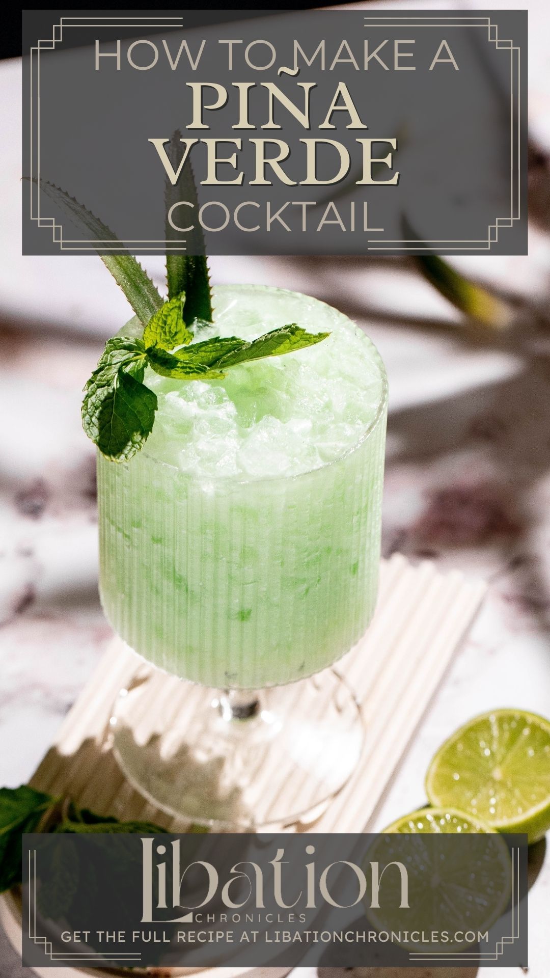 Piña Verde: When Tiki Meets French Monastery | Libation Chronicles
