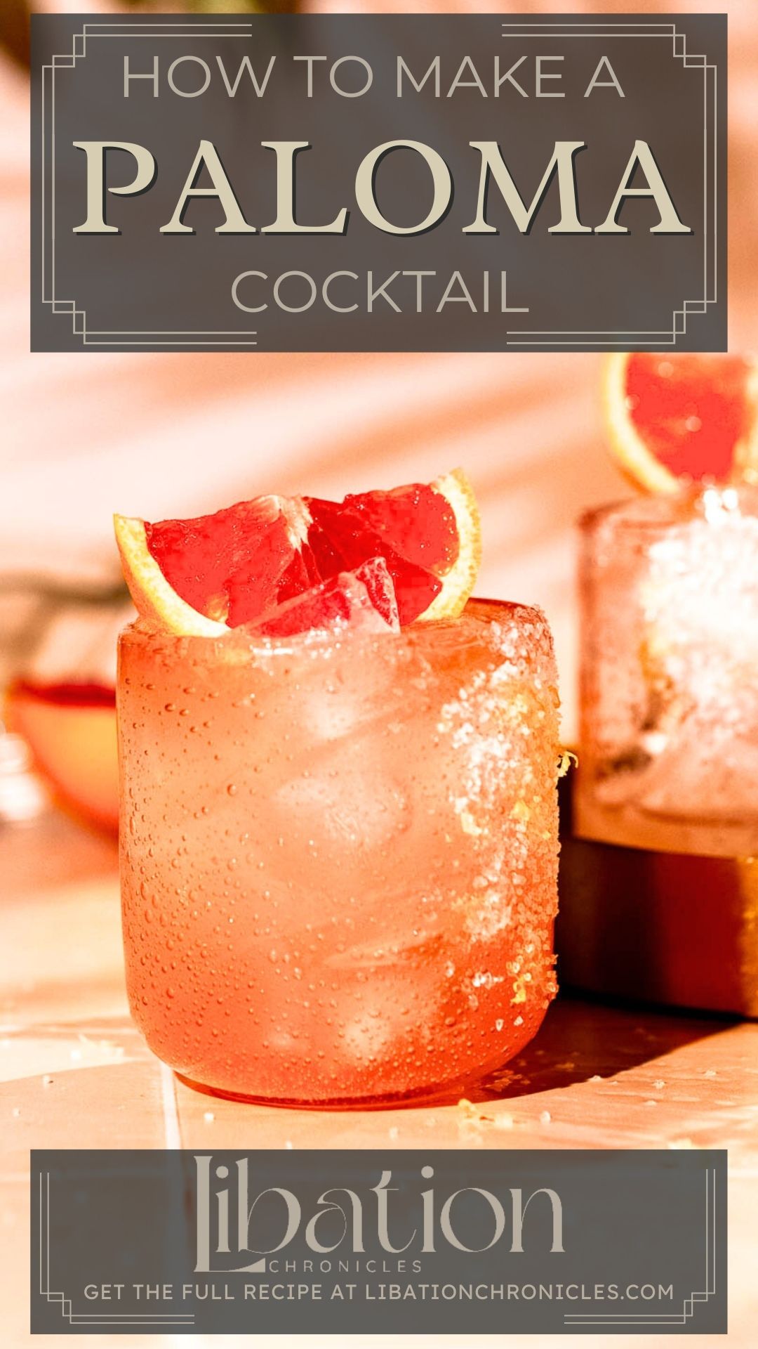 The Paloma: The Most Refreshing Tequila Cocktail | Libation Chronicles