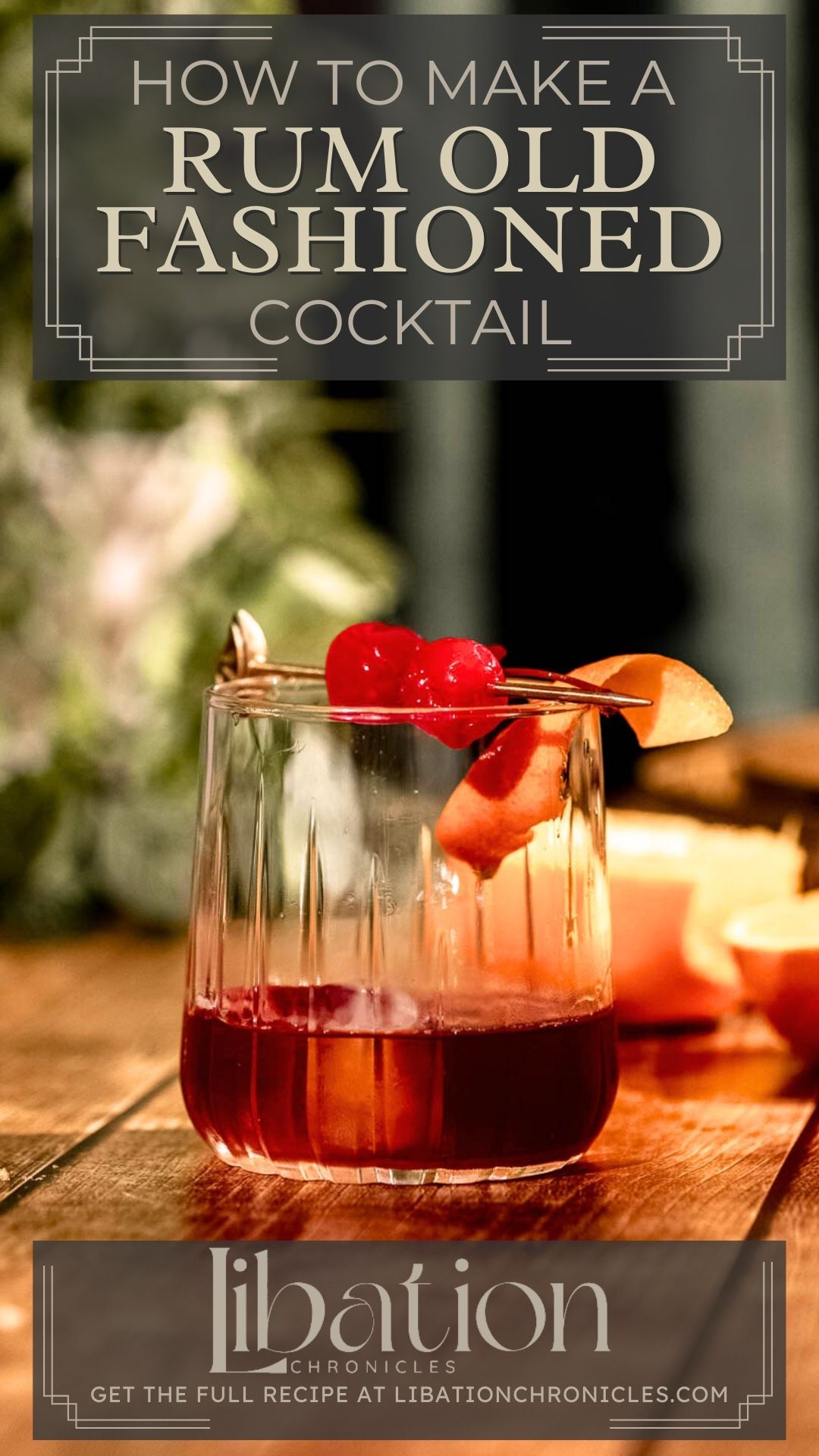 Rum Old Fashioned 🥃 | Libation Chronicles