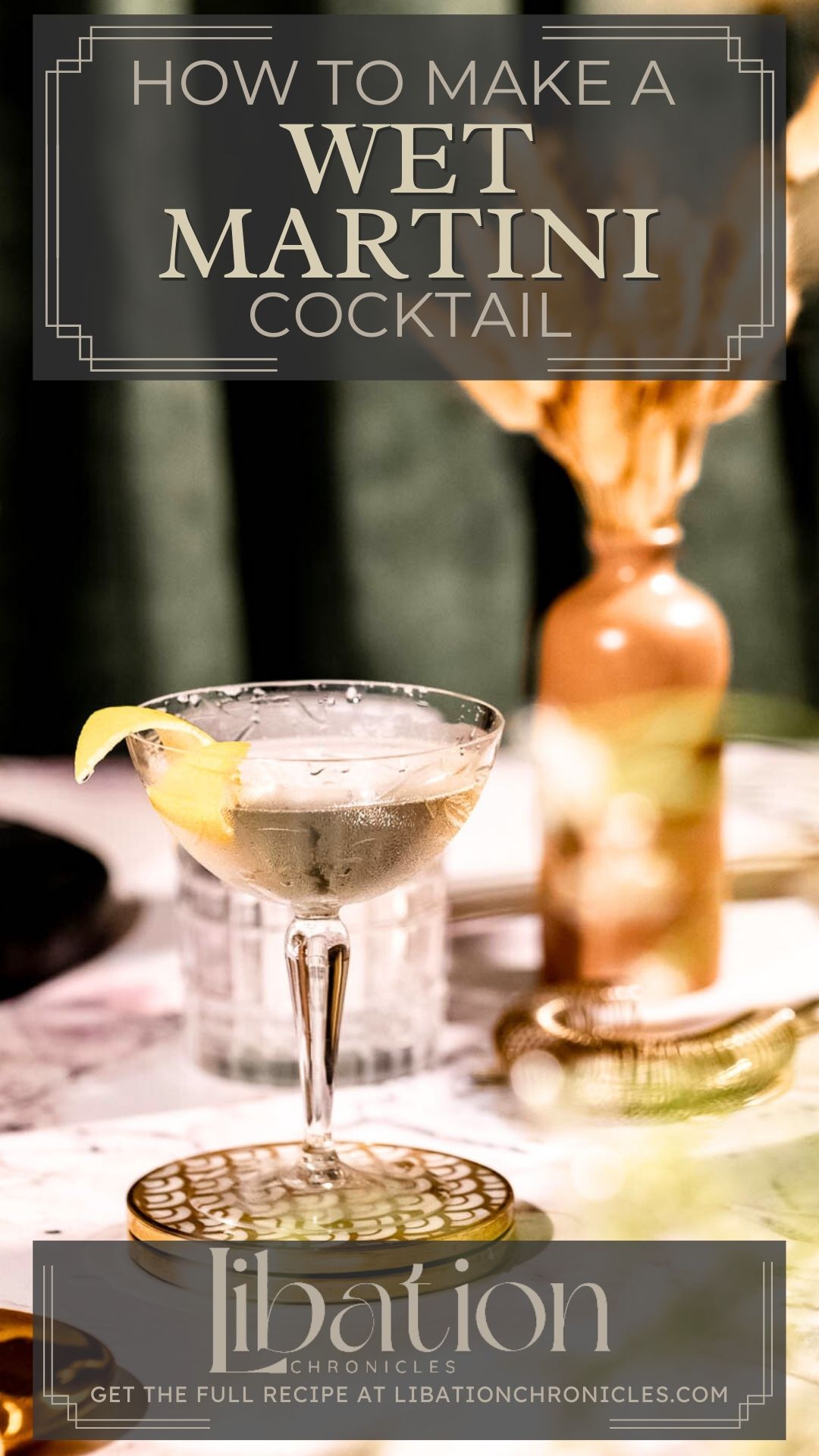 The 'Perfect Martini' Finally Explained: The Wet Martini | Libation ...